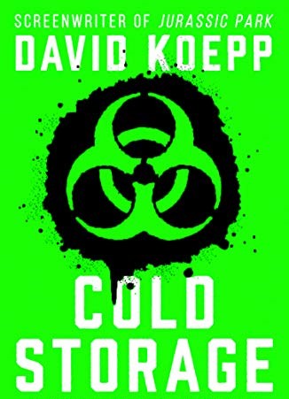 Book Review: ‘Cold Storage’ by David Koepp – Lair of Reviews