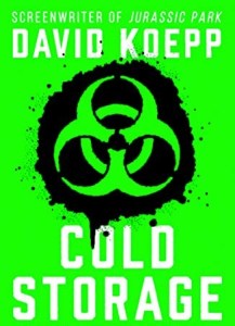 Book Review: ‘Cold Storage’ by David Koepp – Lair of Reviews