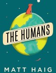 Book Review: ‘The Humans’ by Matt Haig – Lair of Reviews
