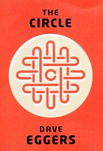 Book Review: ‘The Circle’ by Dave Eggers – Lair of Reviews